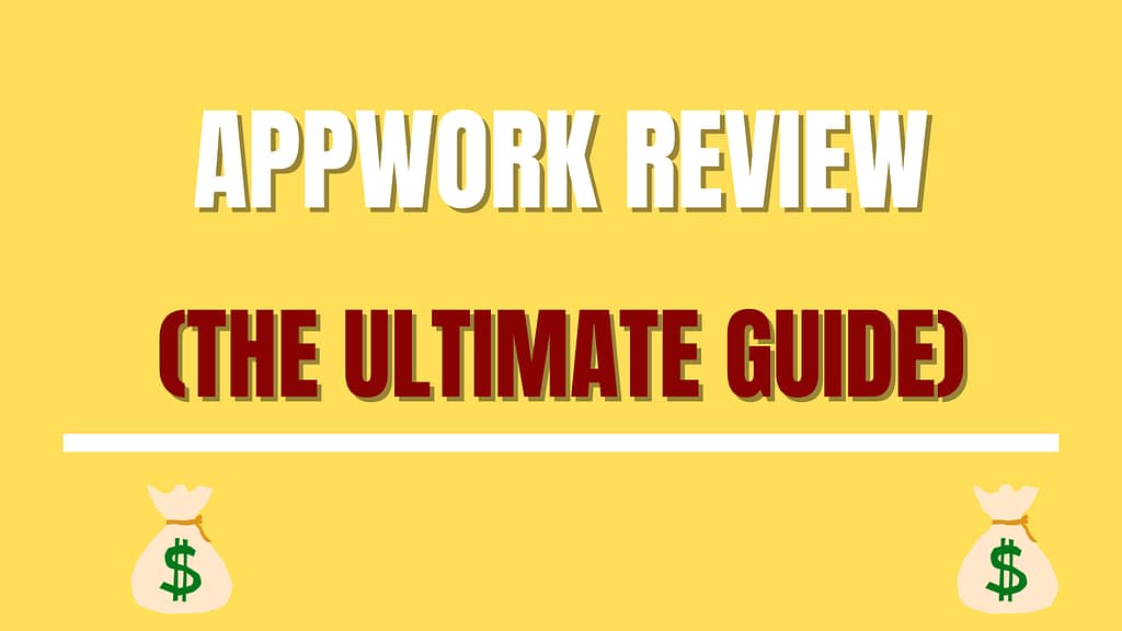 AppWork Review and (Guide to Earn Money Online)